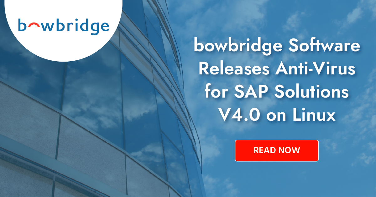 bowbridge Software Releases Anti-Virus for SAP Solutions V4.0 on Linux